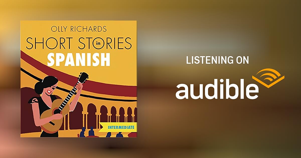 Short Stories In Spanish For Intermediate Learners By Olly Richards short-stories-in-spanish-for-intermediate-learners-by-olly-richards